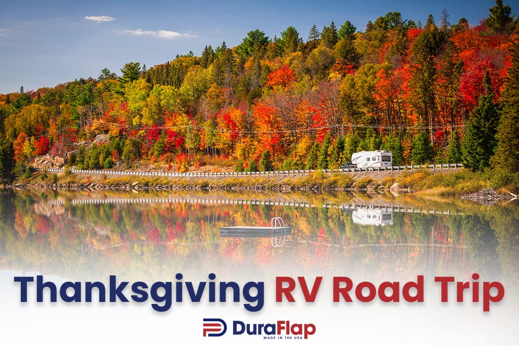 Savor the Holiday with a Thanksgiving RV Road Trip • Duraflap